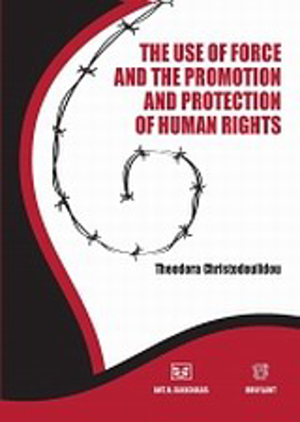 The Use of Force and the Promotion and Protection of Human Rights ...