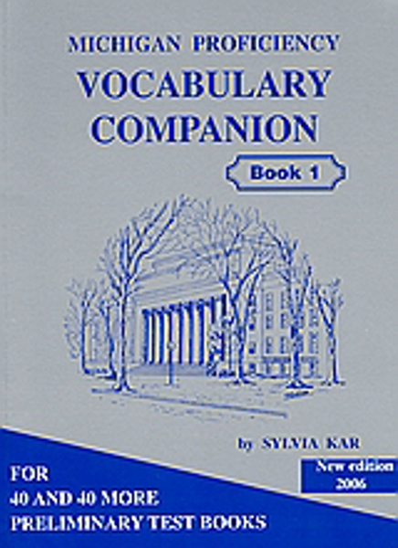 Michigan Proficiency Vocabulary Companion, Book 1: for 40 And 40 More ...