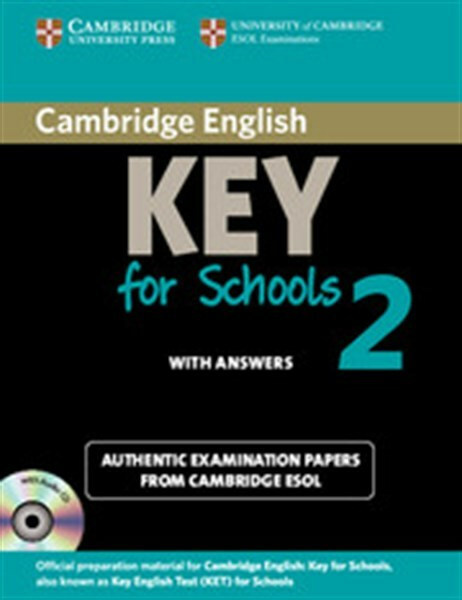 CAMBRIDGE KEY ENGLISH TEST FOR SCHOOLS 2 SELF STUDY PACK (+ CD ...