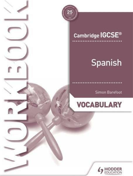 CAMBRIDGE IGCSE (TM) SPANISH VOCABULARY WORKBOOK - Skroutz.gr CAMBRIDGE IGCSE (TM) SPANISH VOCABULARY WORKBOOK - Skroutz.gr