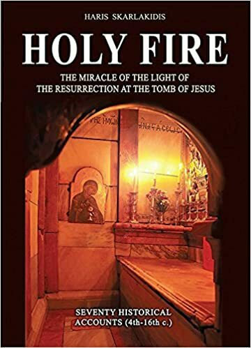 Holy Fire, The Miracle of the Light of the Resurrection At the Tomb of ...