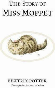 The Story of Miss Moppet, The Original and Authorized Edition - Beatrix ...