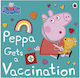 Peppa Pig: Peppa Gets a Vaccination / NEVILLE ASTLEY | Skroutz Βιβλία