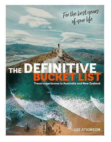 The Definitive Bucket List Travel Experiences In Australia And New the-definitive-bucket-list-travel-experiences-in-australia-and-new