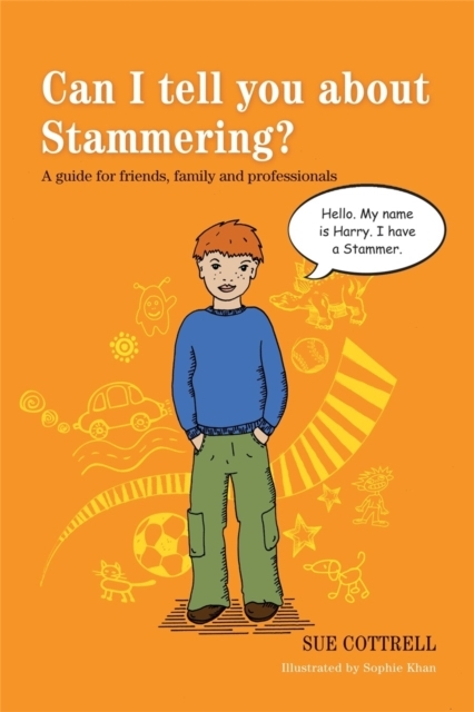 Can I tell you about Stammering?, A Guide for Friends, Family and ...