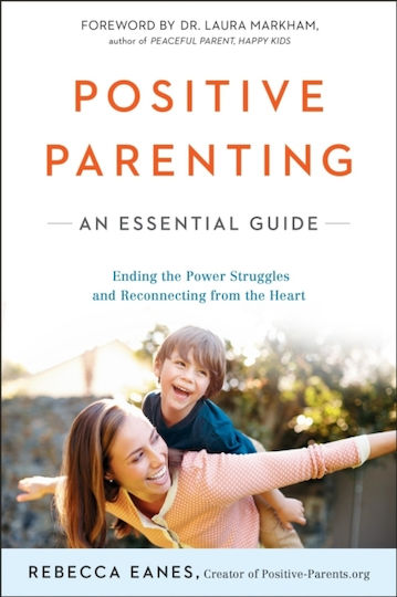 Positive Parenting / REBECCA EANES | Skroutz Cărți
