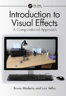 Introduction to Visual Effects, A Computational Approach - Luiz Velho, Bruno Madeira | Skroutz.gr