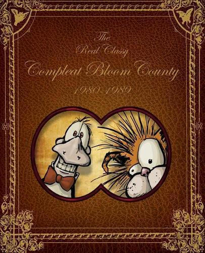 Bloom County Real, Classy, & Compleat 1980-1989 - Berkeley Breathed ...