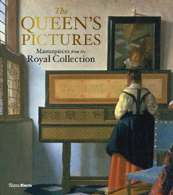 The Queen's Pictures: Masterpieces From The Royal Collection Tim Knox ...