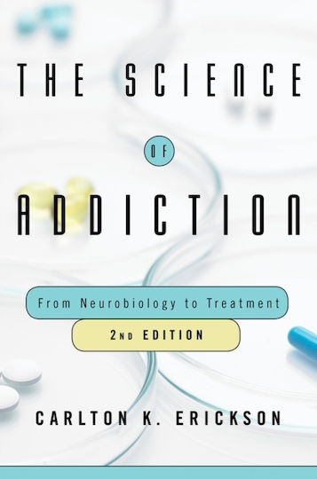 The Science Of Addiction From Neurobiology To Treatment Carlton K ...