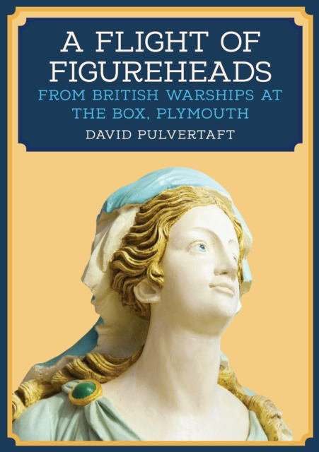 Flight of Figureheads - Amberley Publishing | Skroutz Βιβλία