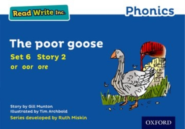 Read Write Inc. Phonics: the Poor Goose (blue Set 6 Storybook 2 ...