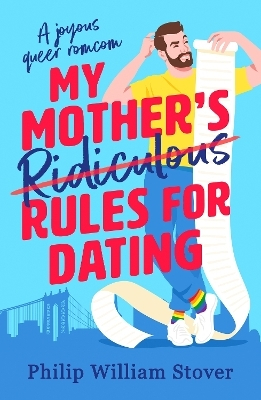 My Mother’s Ridiculous Rules For Dating: A Totally Uplifting Fake ...
