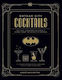 Gotham City Cocktails The Official Batman Bar Book To Official ...