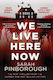 We Live Here Now: The Sensational New Thriller From The Number One Bestselling Author Of Behind ...