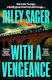 With A Vengeance: The Twisty New Locked-room Thriller From The Master Of The Genre Riley Sager ...