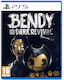 Bendy and the Dark Revival PS5 Game - Προπαραγγελία | Skroutz.gr