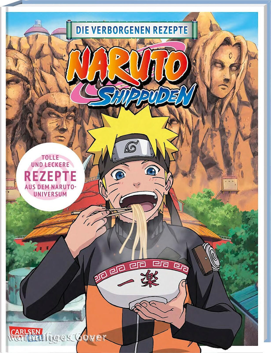 Naruto Shippuden The Hidden Recipes The Official Naruto Cookbook ...