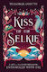 Kiss Of The Selkie: A Fae Fantasy Romance Retelling Of The Little ...